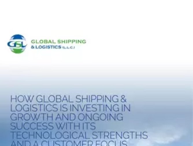 GSL: Leading the UAE’s logistics industry | Supply Chain Magazine